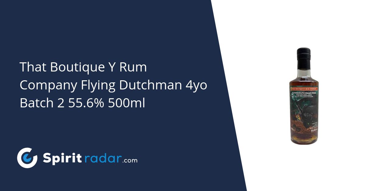 That Boutique-y Rum Company Flying Dutchman 4yo Batch 2 55.6% 500ml ...