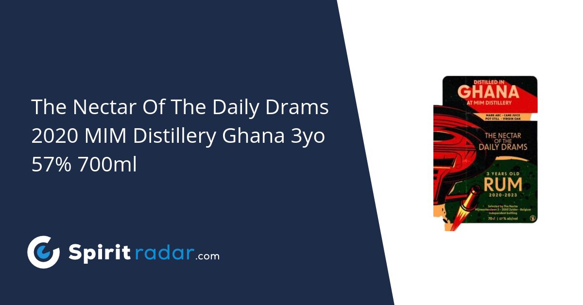 The Nectar Of The Daily Drams 2020 MIM Distillery Ghana 3yo 57% 700ml ...