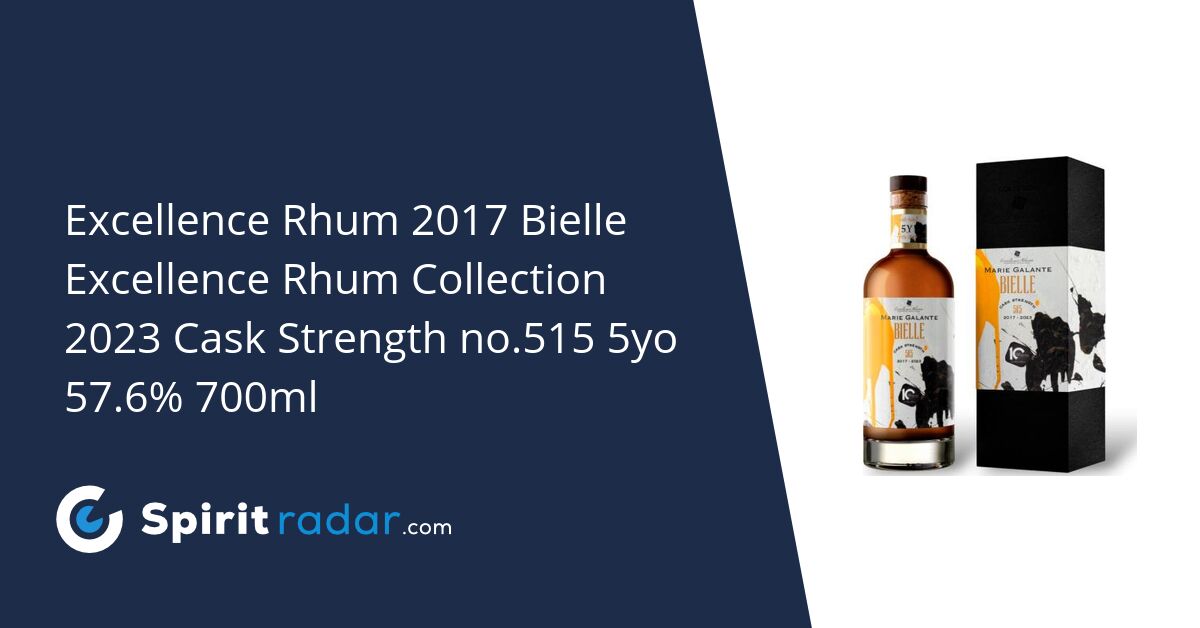 Excellence Rhum 2017 Bielle Excellence Rhum Collection 2023 Cask ...