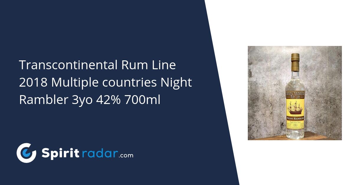Transcontinental Rum Line 2018 Multiple countries Night Rambler 3yo 42% ...