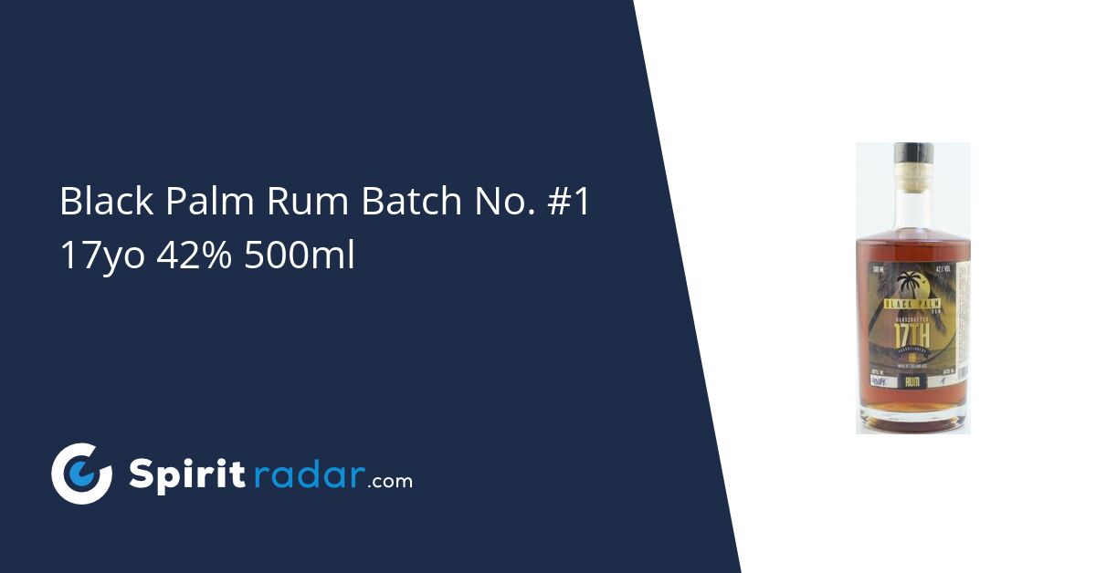 Black Palm Rum Batch No. #1 17yo 42% 500ml - Spirit Radar