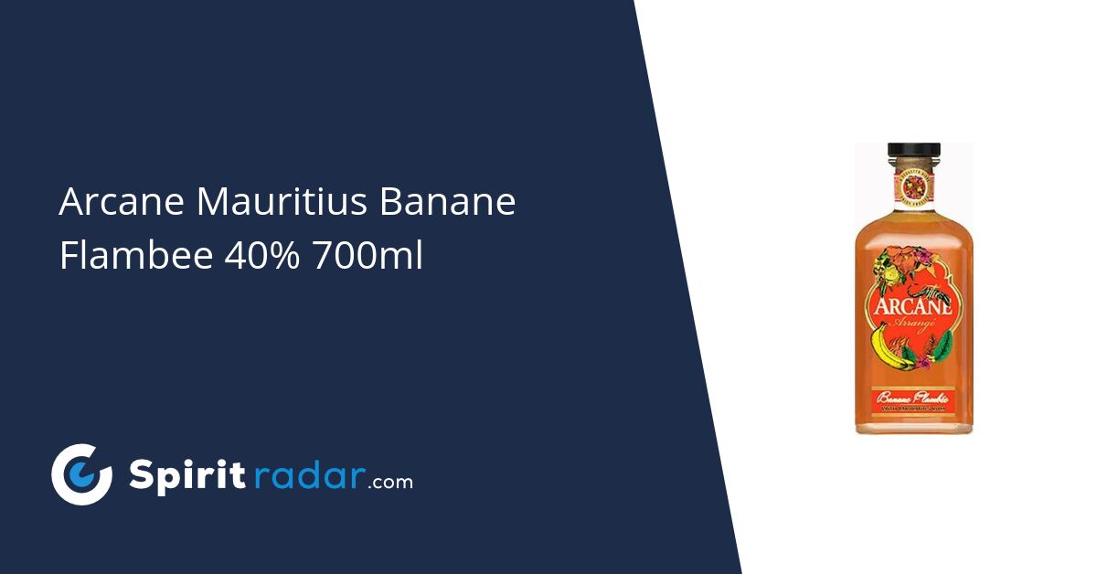 Arcane Mauritius Banane Flambee 40% 700ml - Spirit Radar