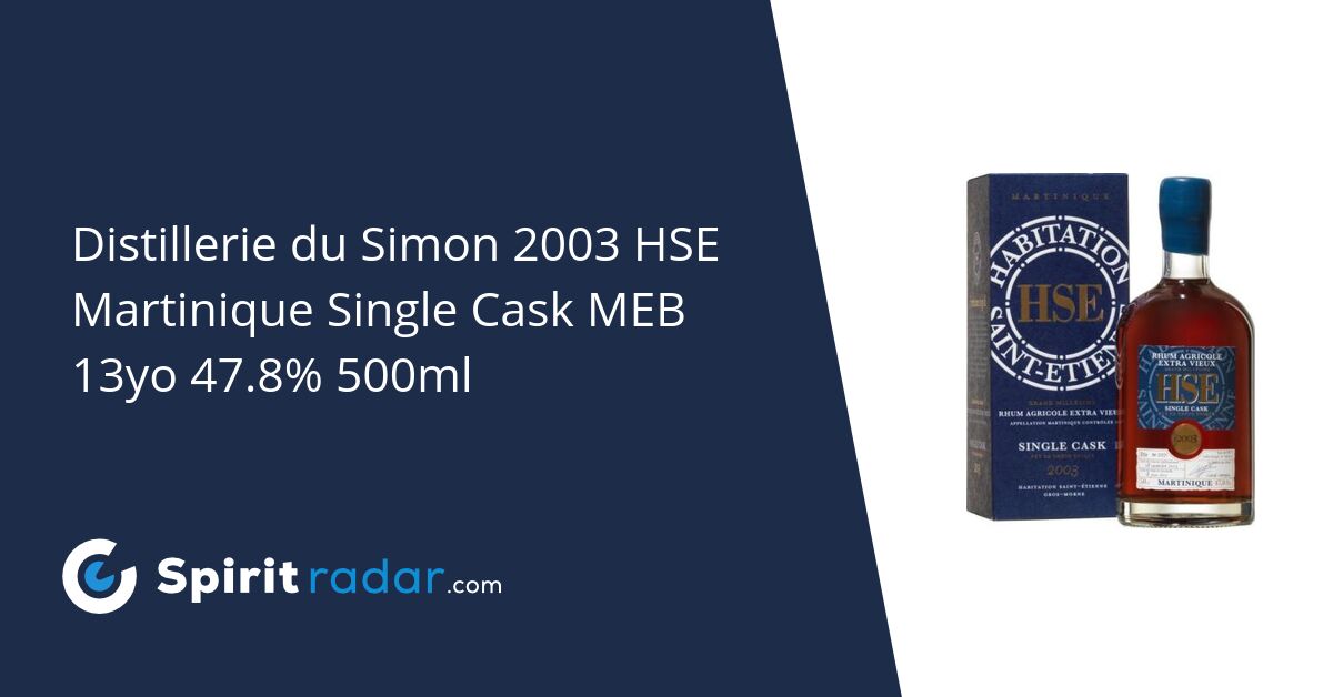 Distillerie du Simon 2003 HSE Martinique Single Cask MEB 13yo 47.8% ...