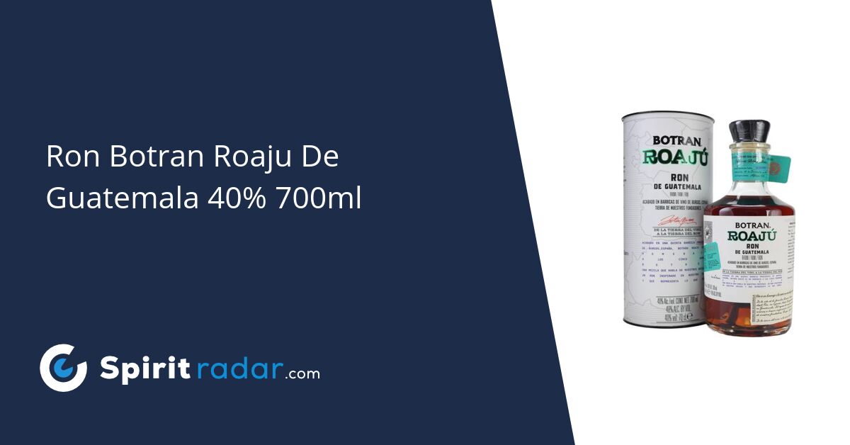 Ron Botran Roaju De Guatemala 40% 700ml - Spirit Radar