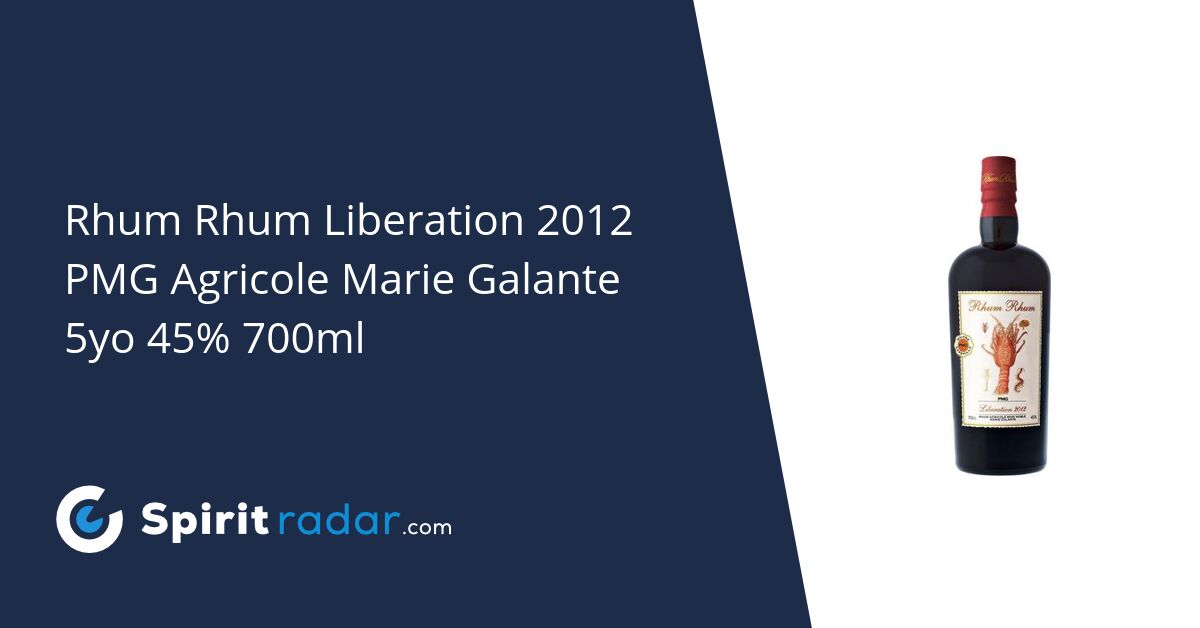 Rhum Rhum Liberation 2012 PMG Agricole Marie Galante 5yo 45% 700ml - Spirit Radar