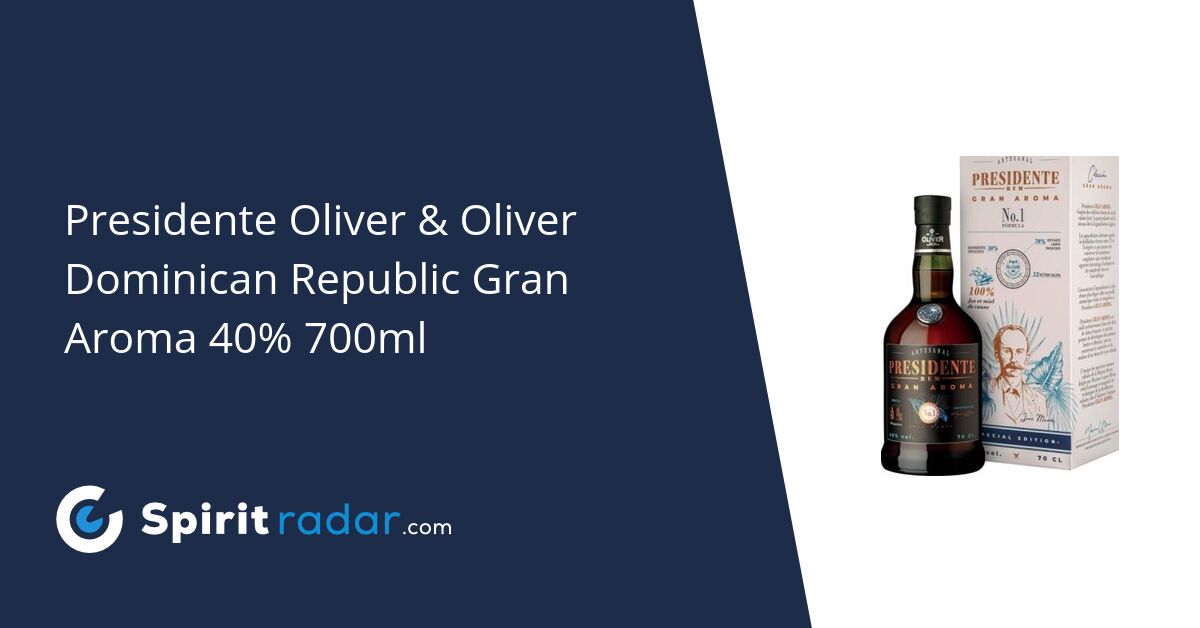 Presidente Oliver & Oliver Dominican Republic Gran Aroma 40% 700ml ...