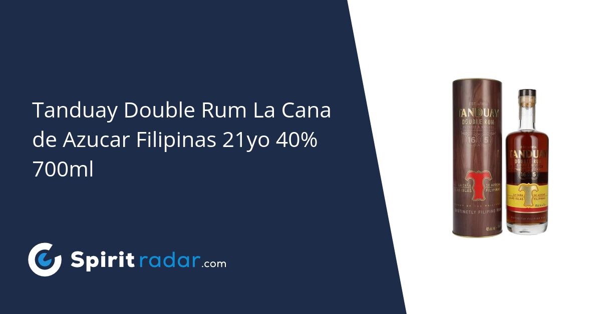 Tanduay Double Rum La Cana de Azucar Filipinas 21yo 40% 700ml - Spirit ...