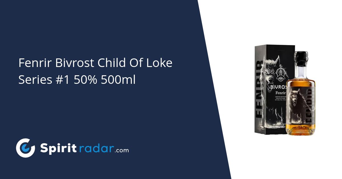 Fenrir Bivrost Child Of Loke Series #1 50% 500ml - Spirit Radar