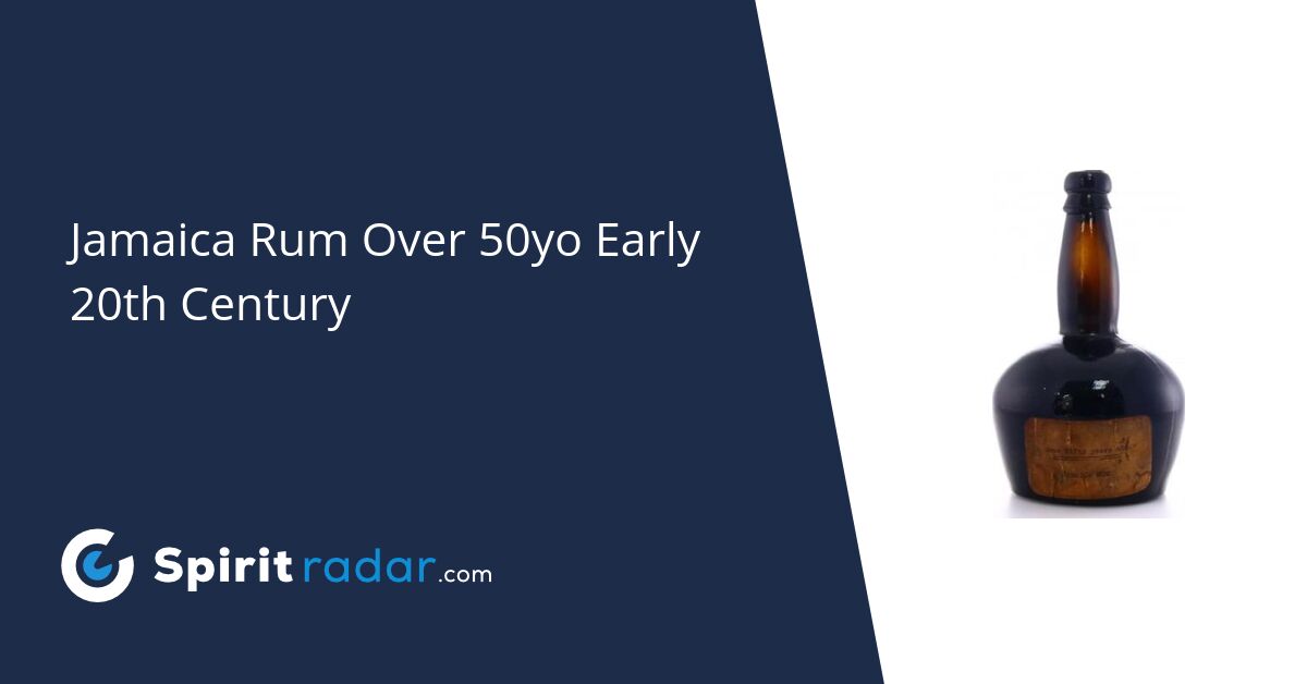 Jamaica Rum Over 50yo Early 20th Century - Spirit Radar