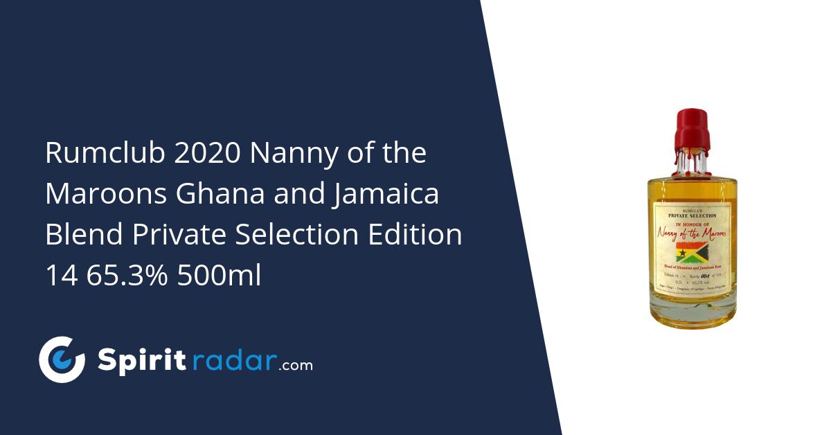 Rumclub 2020 Nanny of the Maroons Ghana and Jamaica Blend Private ...