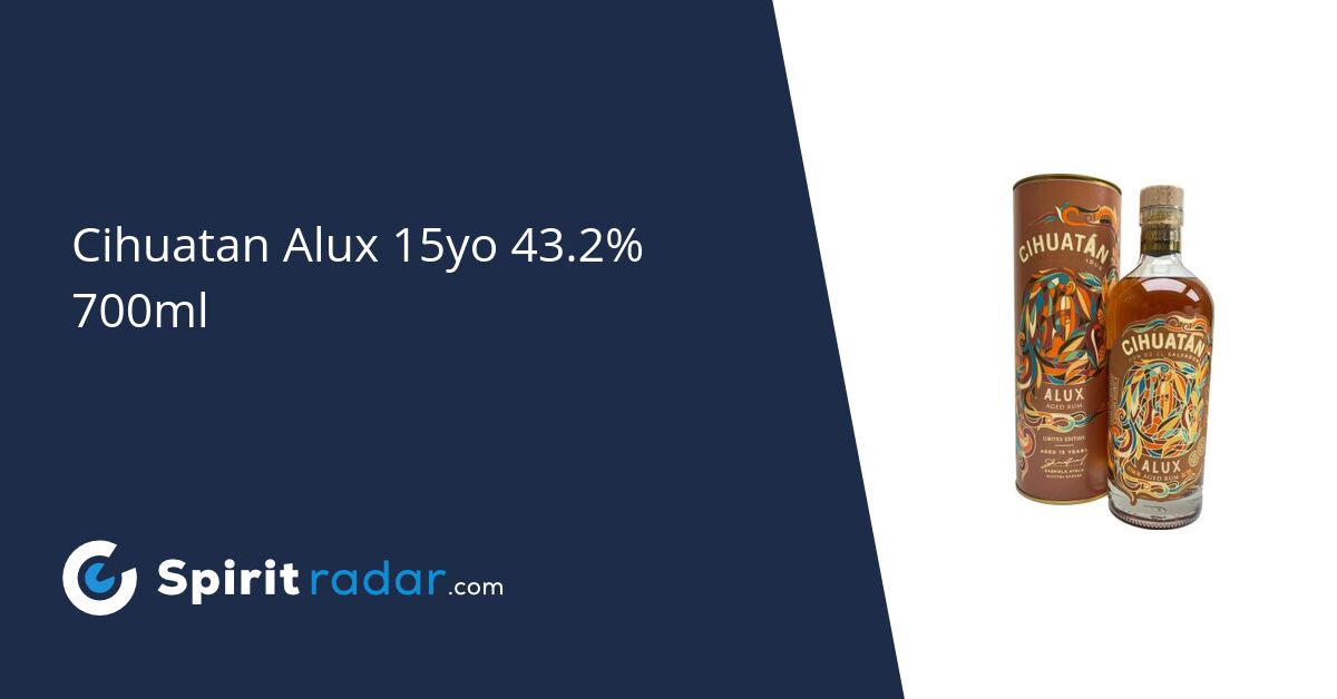 Cihuatan Alux 15yo 43.2% 700ml - Spirit Radar