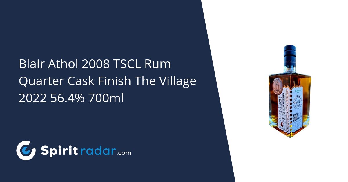 Blair Athol 2008 TSCL Rum Quarter Cask Finish The Village 2022 56.4% ...