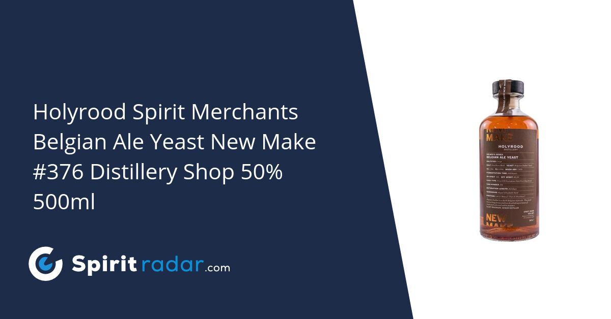Holyrood Spirit Merchants Belgian Ale Yeast New Make #376 Distillery ...