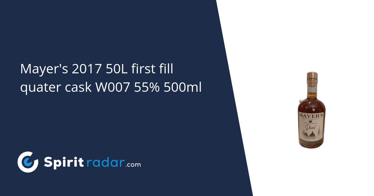 Mayer's 2017 50L first fill quater cask W007 55% 500ml - Spirit Radar