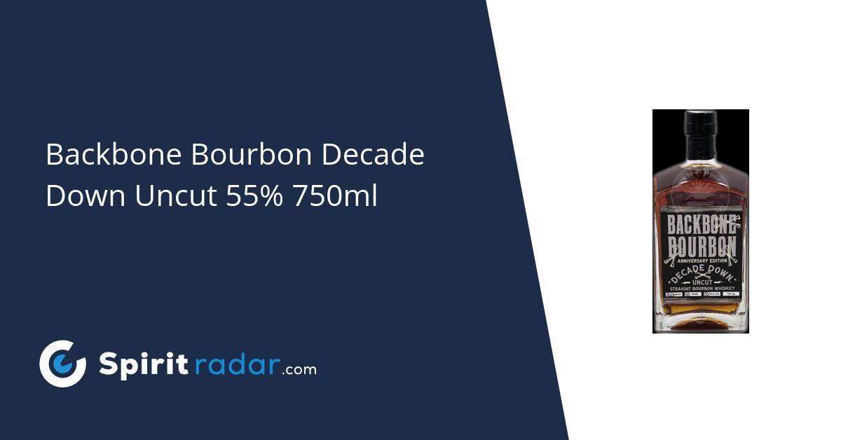 Backbone Bourbon Decade Down Uncut 55% 750ml - Spirit Radar