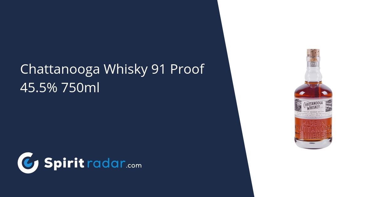 Chattanooga Whisky 91 Proof 45.5% 750ml - Spirit Radar