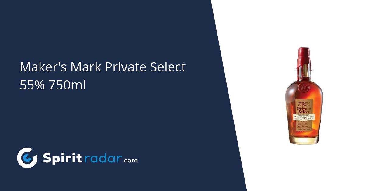 Maker's Mark Private Select 55% 750ml - Spirit Radar