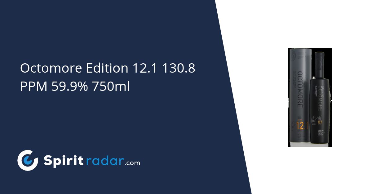 Octomore Edition 12.1 130.8 PPM Bourbon 59.9% 750ml - Spirit Radar