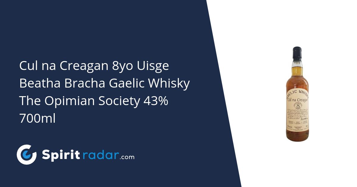 Cul na Creagan 8yo Uisge Beatha Bracha Gaelic Whisky The Opimian ...