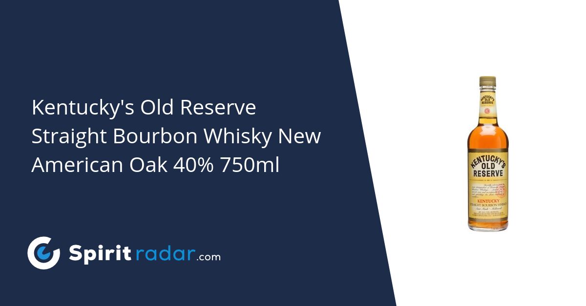 Kentucky's Old Reserve Straight Bourbon Whisky New American Oak 40% ...