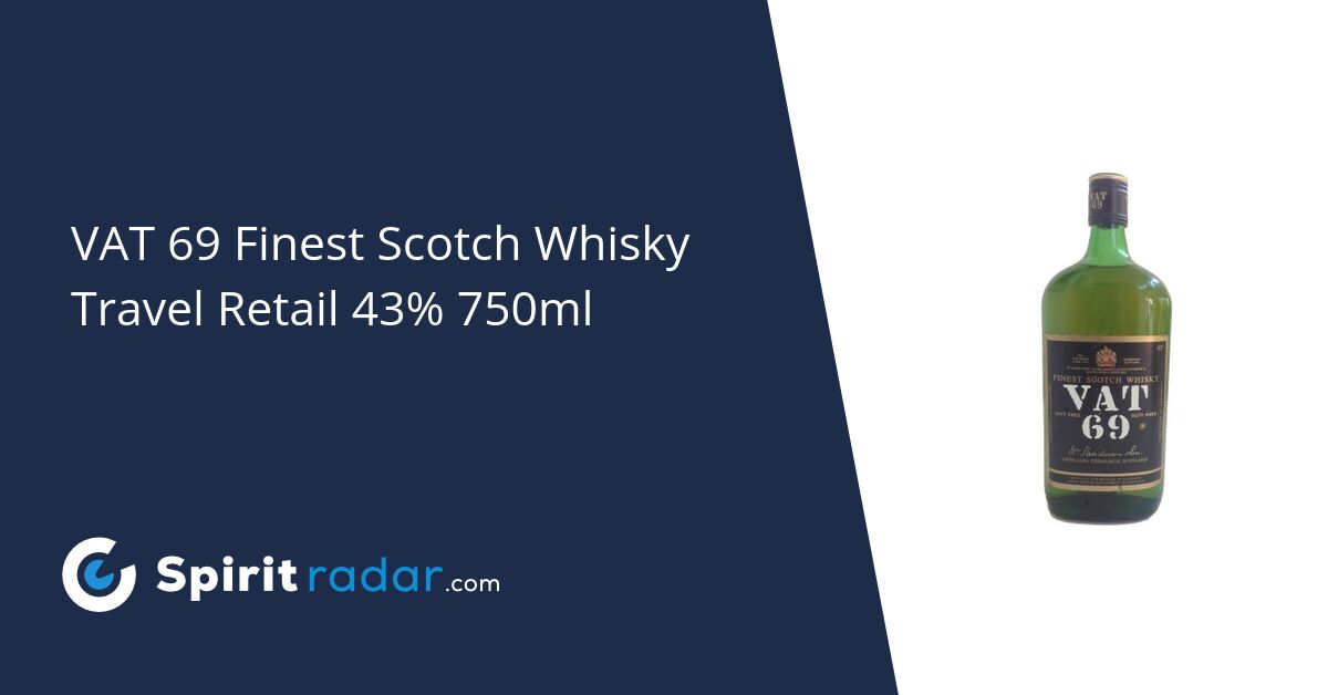 VAT 69 Finest Scotch Whisky Travel Retail 43% 750ml - Spirit Radar