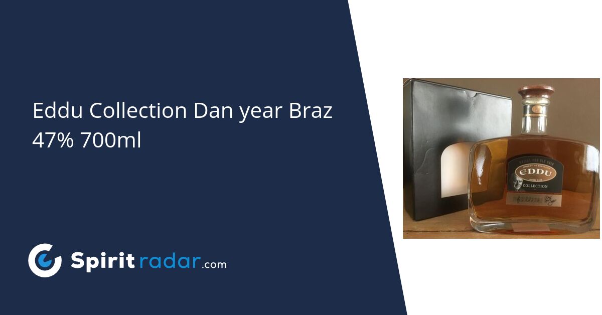 Eddu Collection Dan year Braz 47% 700ml - Spirit Radar
