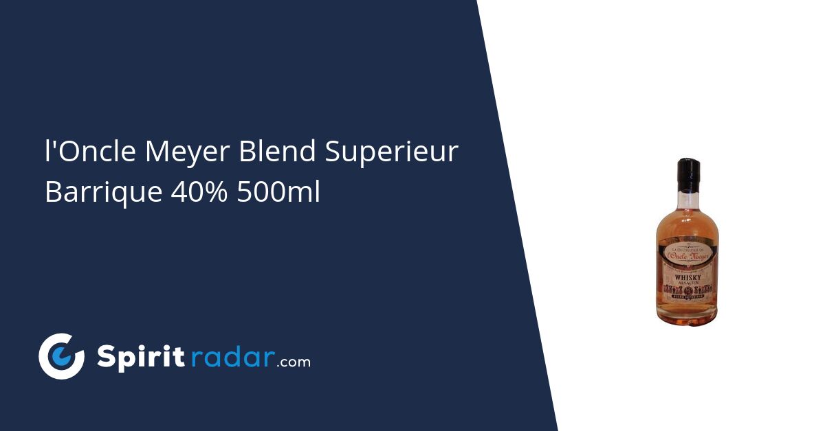 l'Oncle Meyer Blend Superieur Barrique 40% 500ml - Spirit Radar