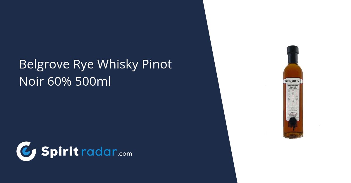 Belgrove Rye Whisky Pinot Noir 60% 500ml - Spirit Radar