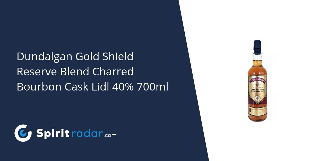 Dundalgan Gold Shield Reserve Blend Charred Bourbon Cask Lidl 40% 700ml ...