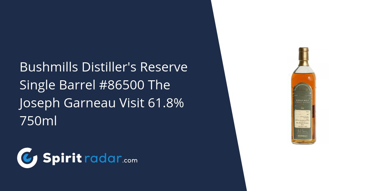 Bushmills Distiller's Reserve Single Barrel #86500 The Joseph Garneau ...
