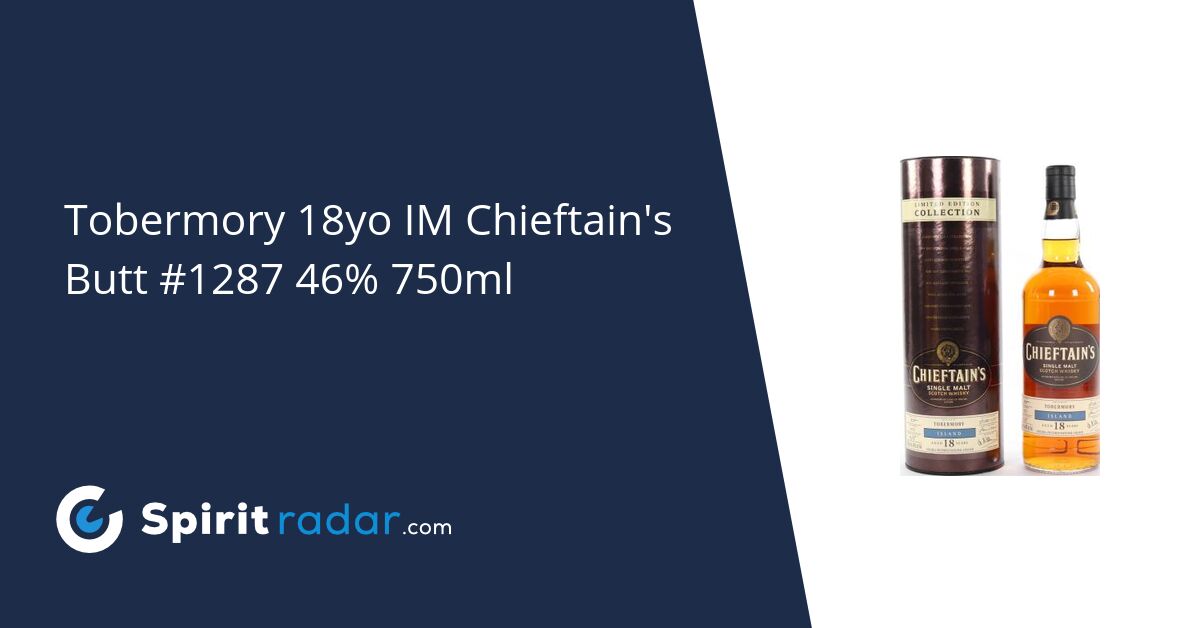 Tobermory 18yo IM Chieftain's Butt #1287 46% 750ml - Spirit Radar