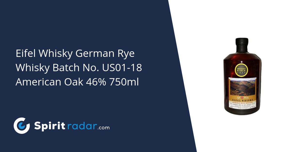 Eifel Whisky German Rye Whisky Batch No. US01-18 American Oak 46% 750ml ...