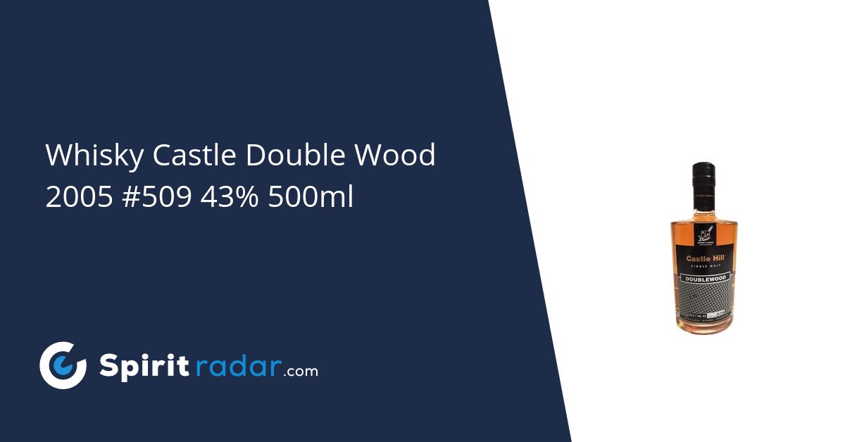 Whisky Castle Double Wood 2005 #509 43% 500ml - Spirit Radar