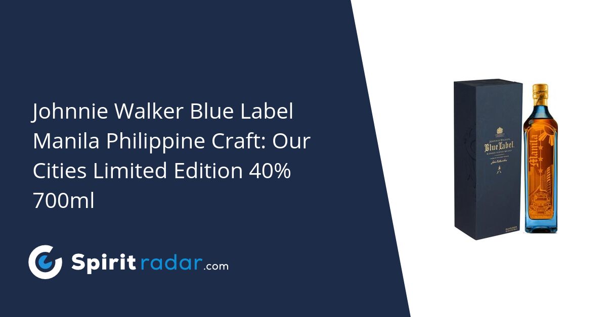 Johnnie Walker Blue Label Manila Philippine Craft: Our Cities Limited ...