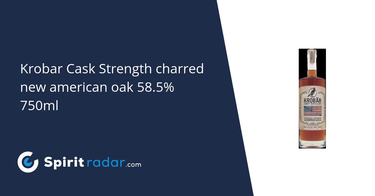 Krobar Cask Strength charred new american oak 58.5% 750ml - Spirit Radar