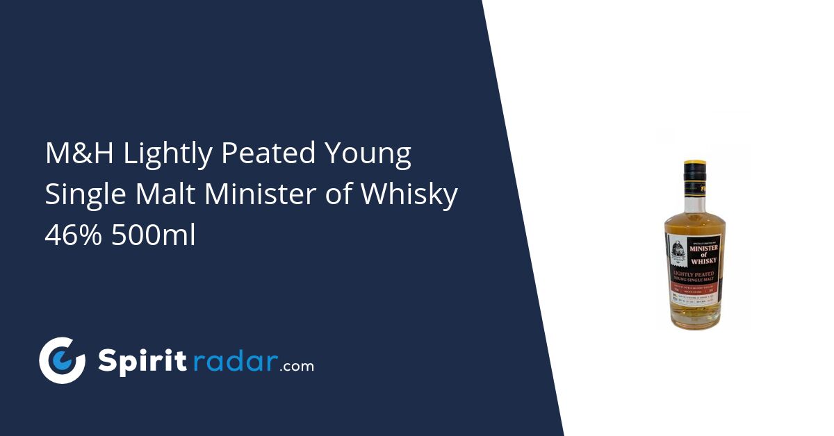 M&H Lightly Peated Young Single Malt Minister of Whisky 46% 500ml ...