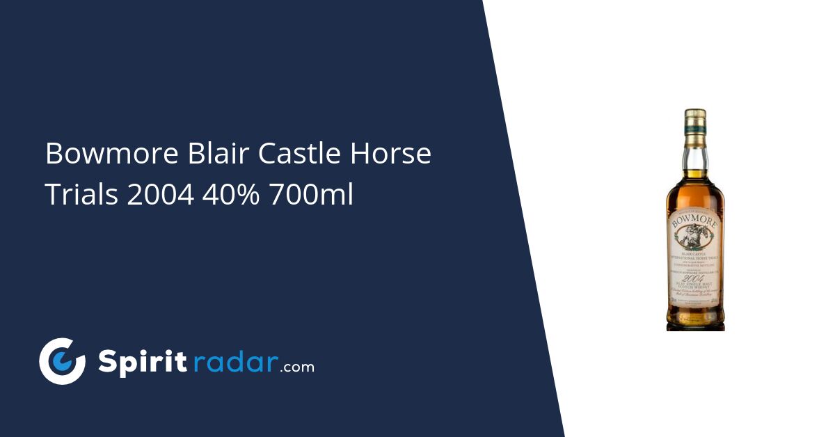 Bowmore Blair Castle Horse Trials 2004 40% 700ml - Spirit Radar