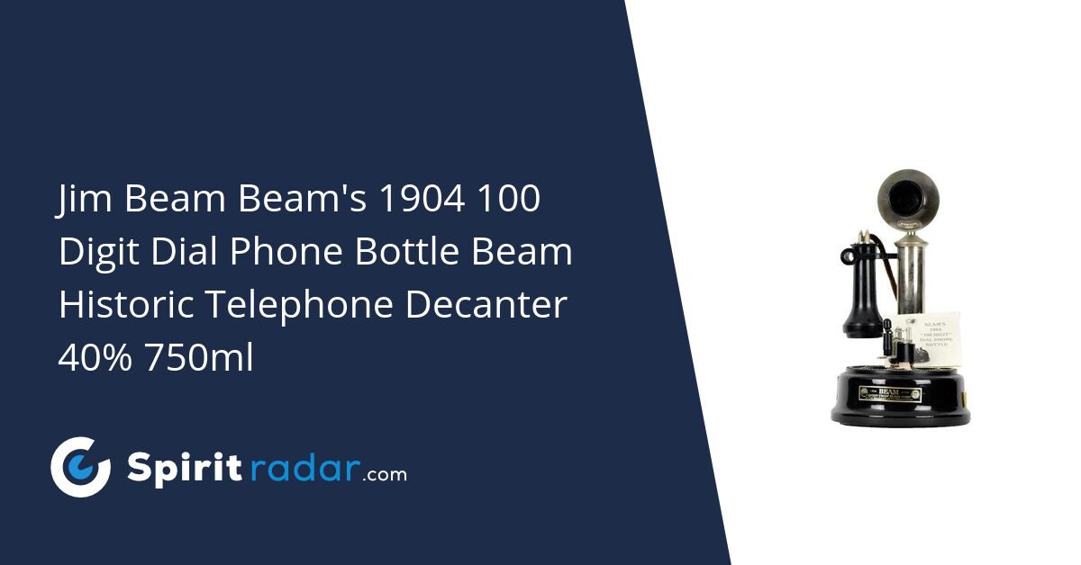 Jim Beam Beam's 1904 100 Digit Dial Phone Bottle Beam Historic ...
