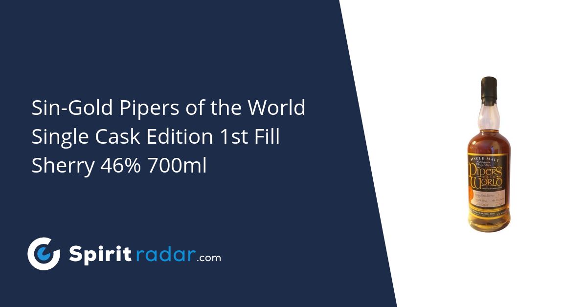 Sin-Gold Pipers of the World Single Cask Edition 1st Fill Sherry 46% ...