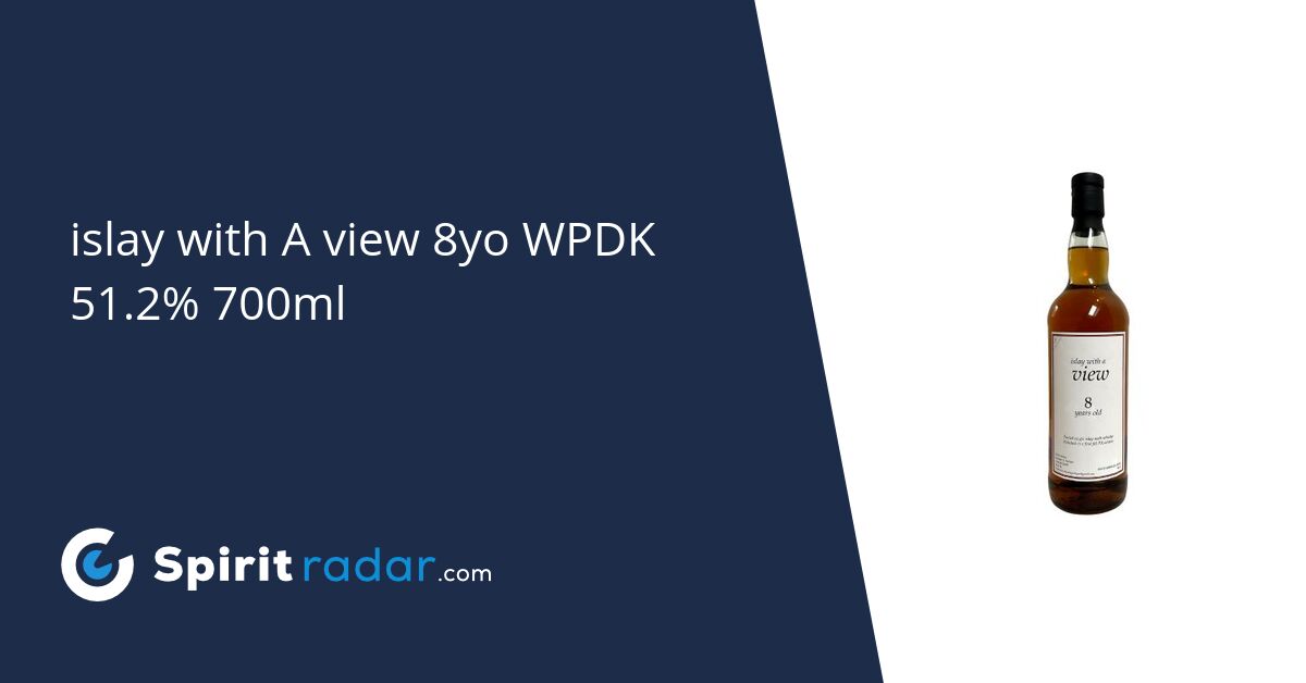 islay with A view 8yo WPDK 51.2% 700ml - Spirit Radar
