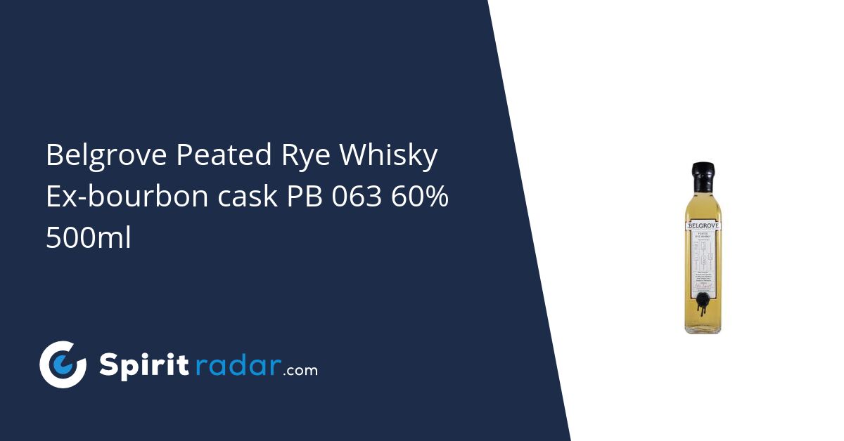 Belgrove Peated Rye Whisky Ex-bourbon cask PB 063 60% 500ml - Spirit Radar