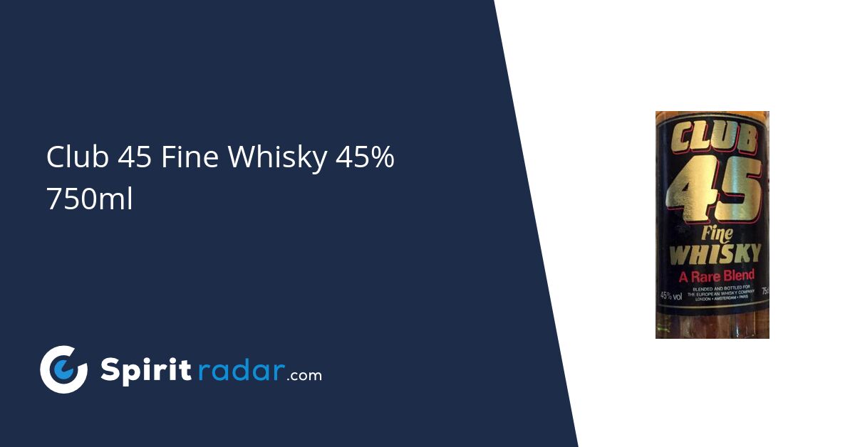 Club 45 Fine Whisky 45% 750ml - Spirit Radar