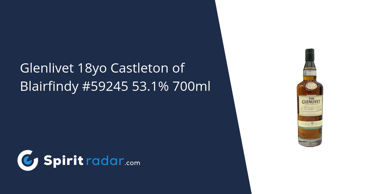 Glenlivet 18yo Castleton of Blairfindy #59245 53.1% 700ml - Spirit Radar