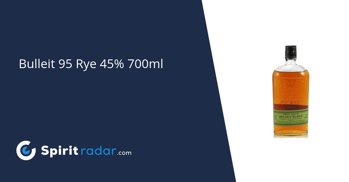 Bulleit 95 Rye Charred American Oak Barrels 45% 700ml - Spirit Radar