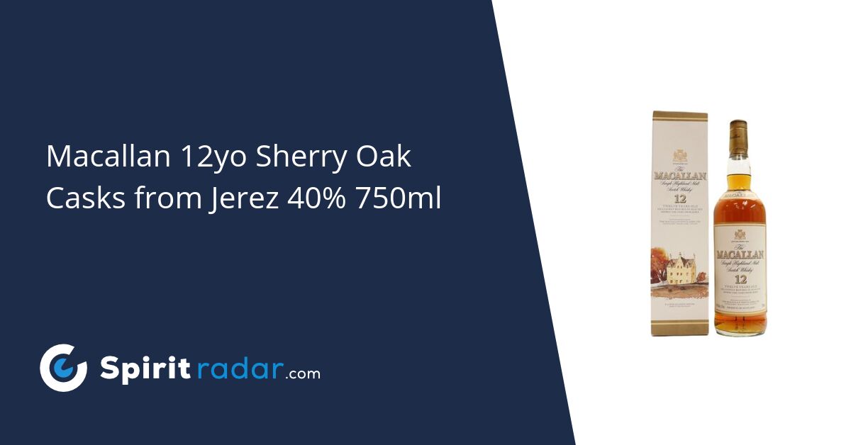 Macallan 12yo Sherry Oak Casks from Jerez 40% 750ml - Spirit Radar
