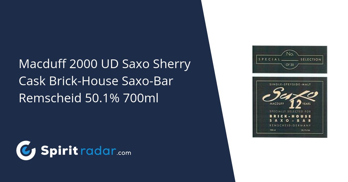 Macduff 2000 UD Saxo Sherry Cask Brick-House Saxo-Bar Remscheid 50.1% ...