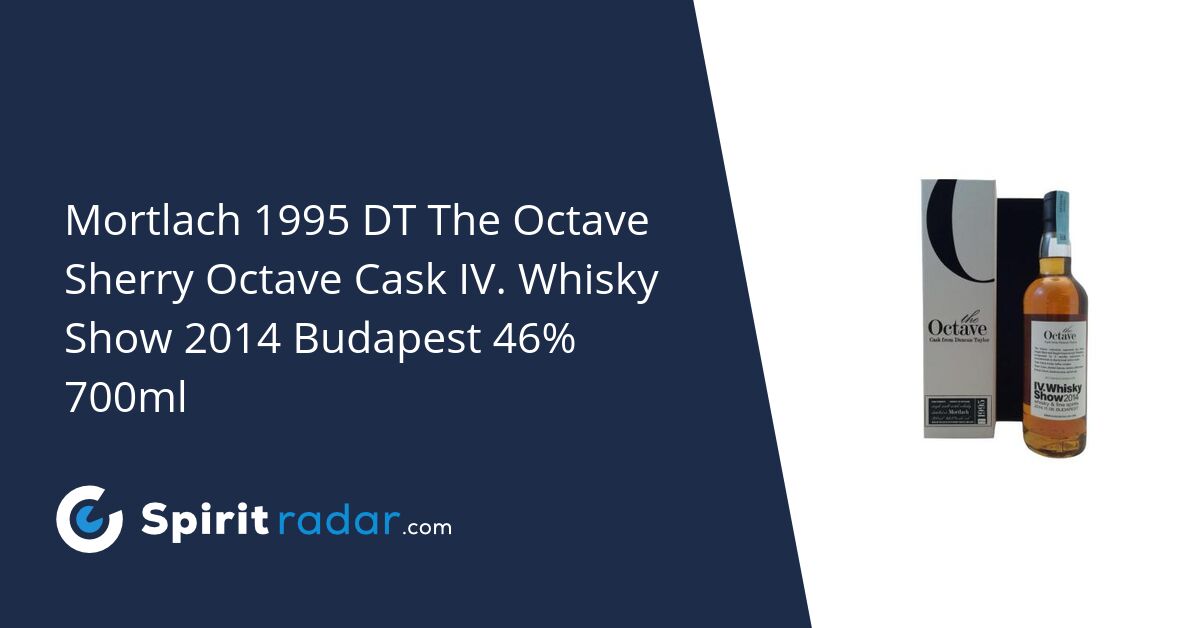 Mortlach 1995 DT The Octave Sherry Octave Cask IV. Whisky Show 2014 ...