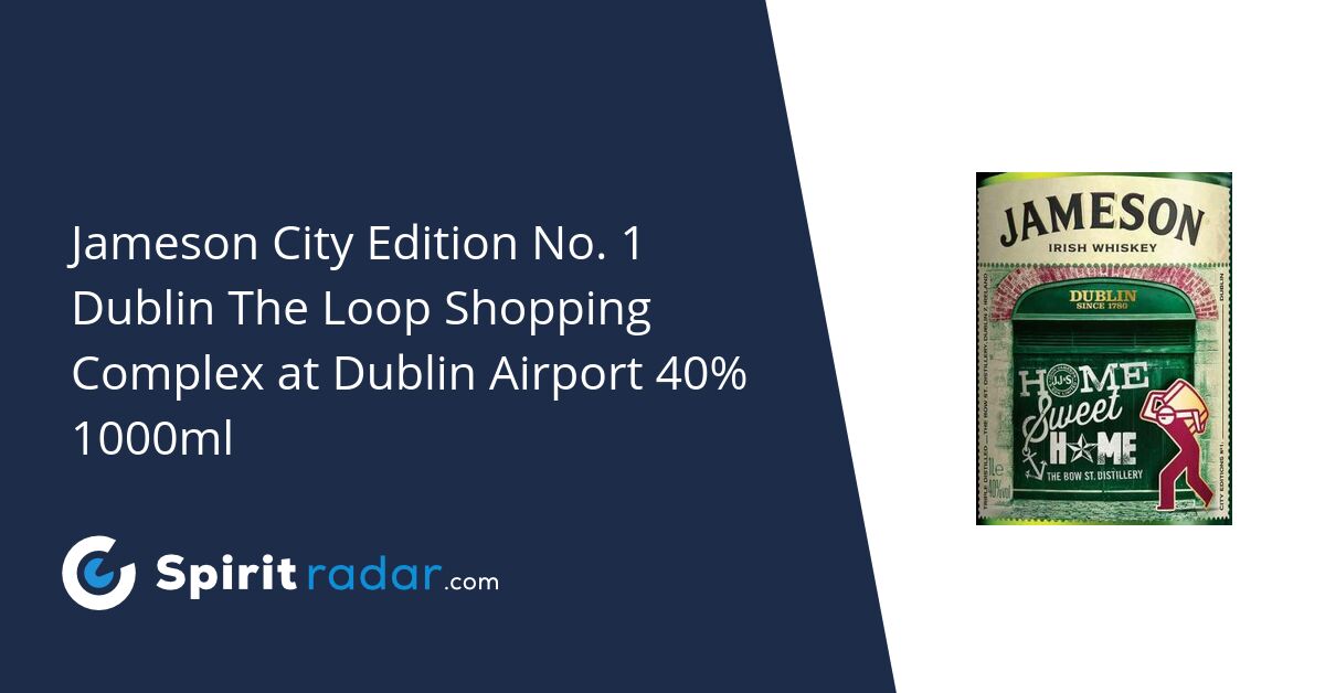 Jameson City Edition No. 1 Dublin The Loop Shopping Complex at Dublin ...