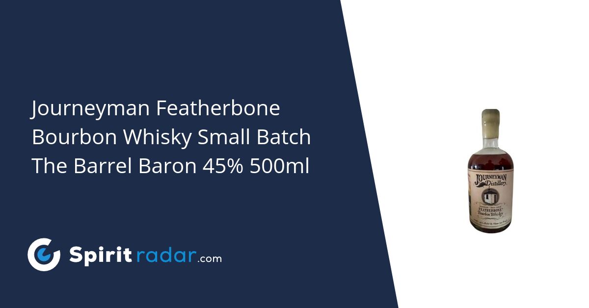 Journeyman Featherbone Bourbon Whisky Small Batch The Barrel Baron 45% ...
