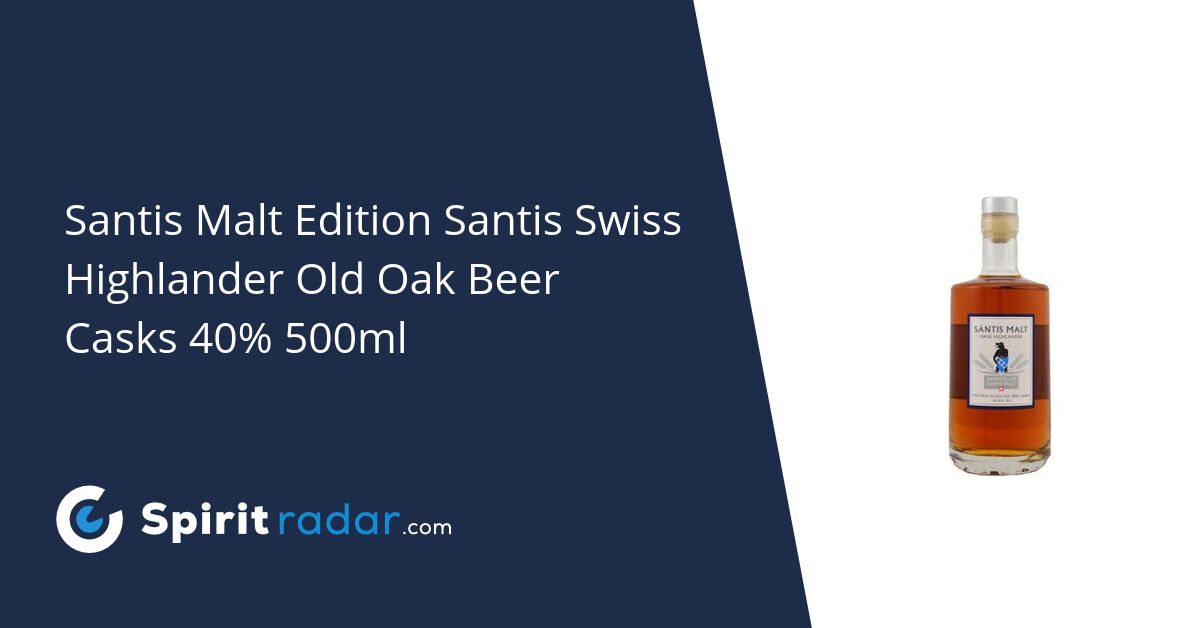 Santis Malt Edition Santis Swiss Highlander Old Oak Beer Casks 40% ...